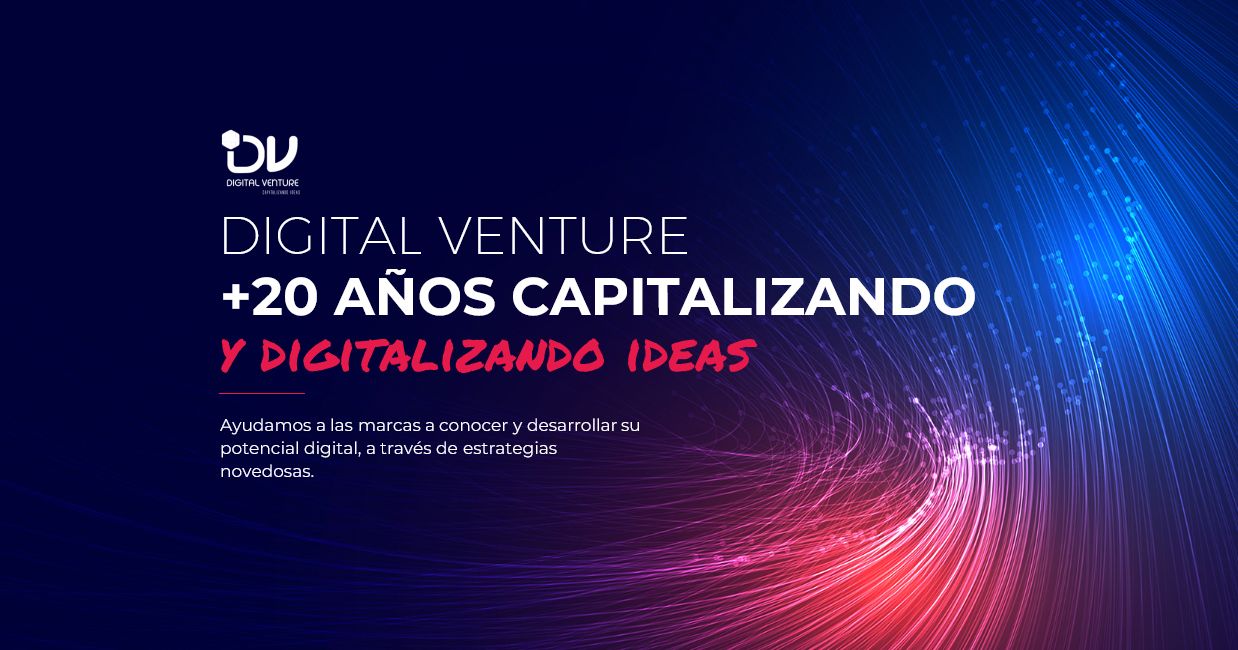 Capitalizando Ideas | Digital Venture